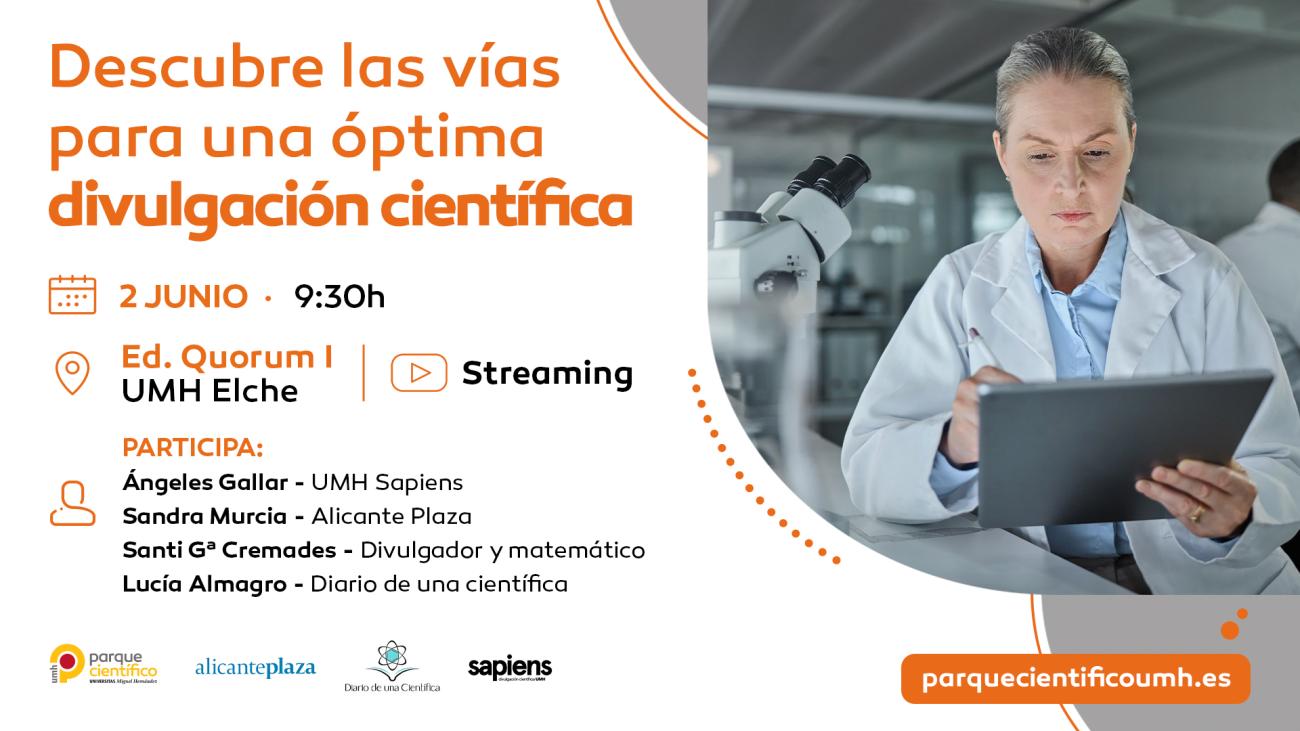 Descubre las vías para una óptima divulgación científica – Parque Científico de la UMH